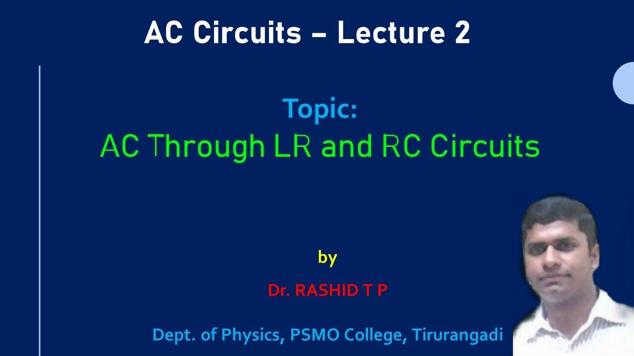 AC Through LR and CR Circuits | Lecture 2 | AC Circuits - YouTube