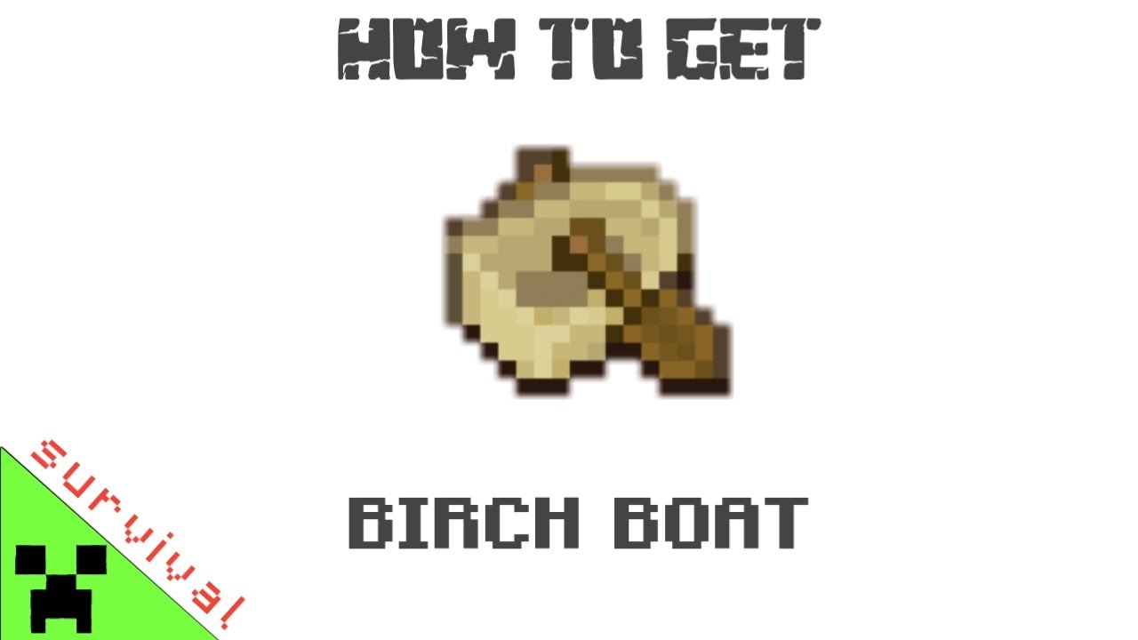 How to get BIRCH BOAT in minecraft survival. - YouTube