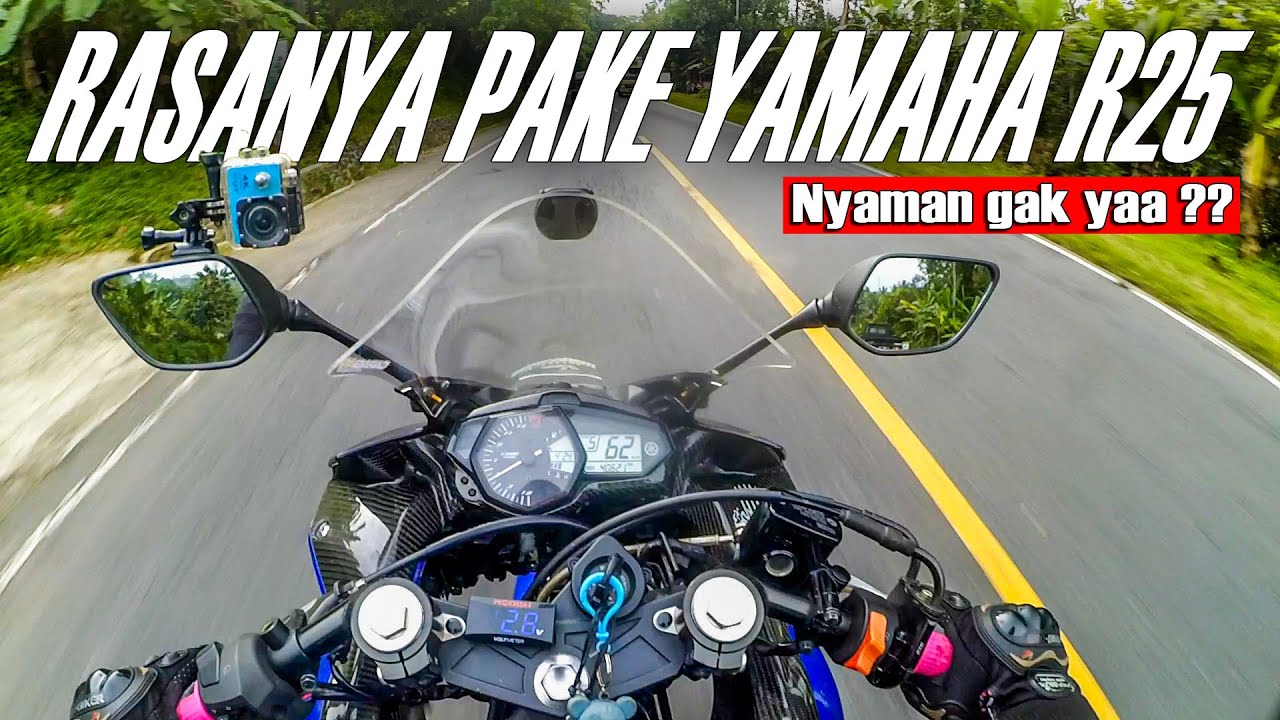 RASANYA RIDING PAKE YAMAHA R25 ENAK GA ?? Kelebihan dan Kekurangan ...