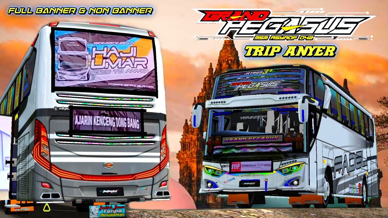 GRAND PEGASUS! LIVERY MSM FADEL FULL BANNER TRIP ANYER & NON BANNER MOD ...