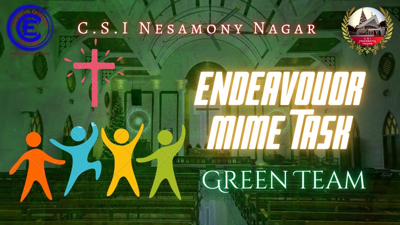 Christian Endeavour Mime Task | Green Team | Nesamony Nagar CSI Church ...