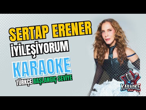 Sertab Erener – İyileşiyorum | Karaoke (Sözlü + Back Vokalli) 🎤 | Başlangıç Seviyesi Tam Karaoke