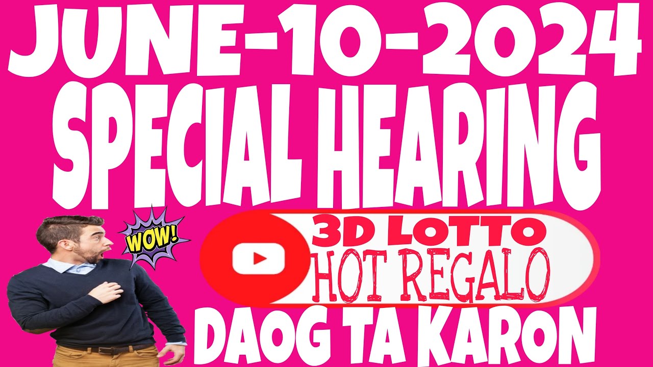HEARING TODAY STL/2D/3D LOTTO | JUNE 10 2024 MONDAY - YouTube