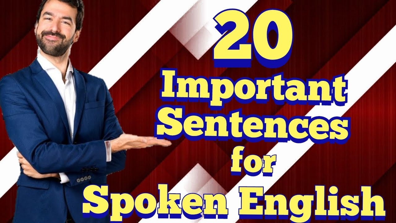 Spoken English 20 Sentences 20 Important Sentences spoken-english-20-sentences-20-important-sentences