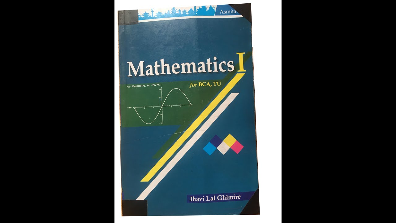 BOOK mathematics-I bca first sem tu nepal||CLASS B.I.A|| - YouTube
