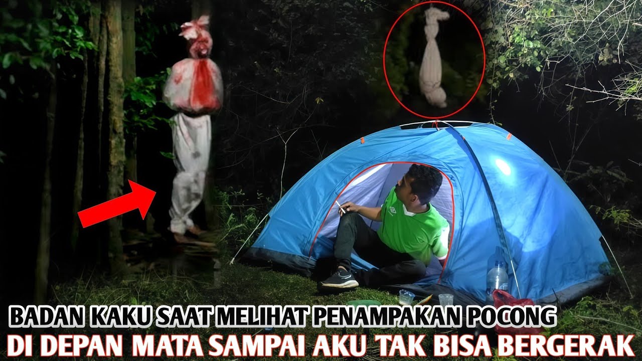 CAMPING HOROR~DI TAKUTI SOSOK POCONG DI HUTAN ANGKER SAMPAI GAK BIASA ...