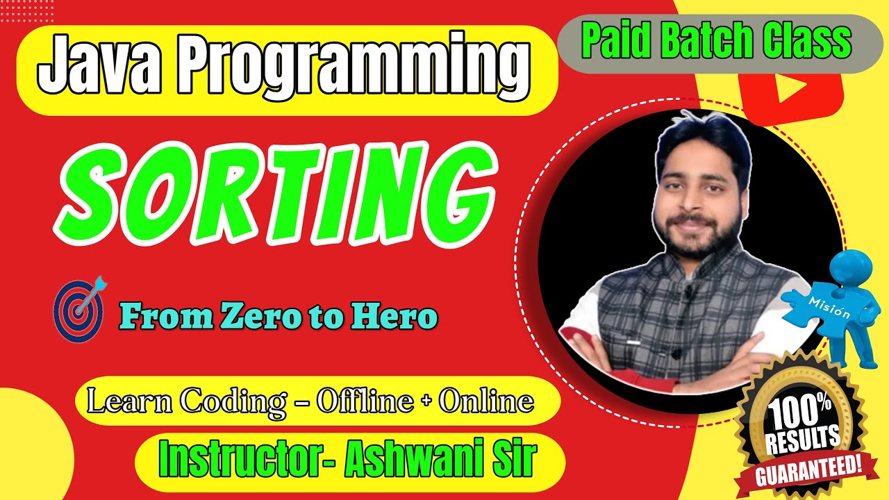 Sorting in Java Explained | Beginner to Advance | Java Programming Tutorial by Ashwani Sir - YouTube