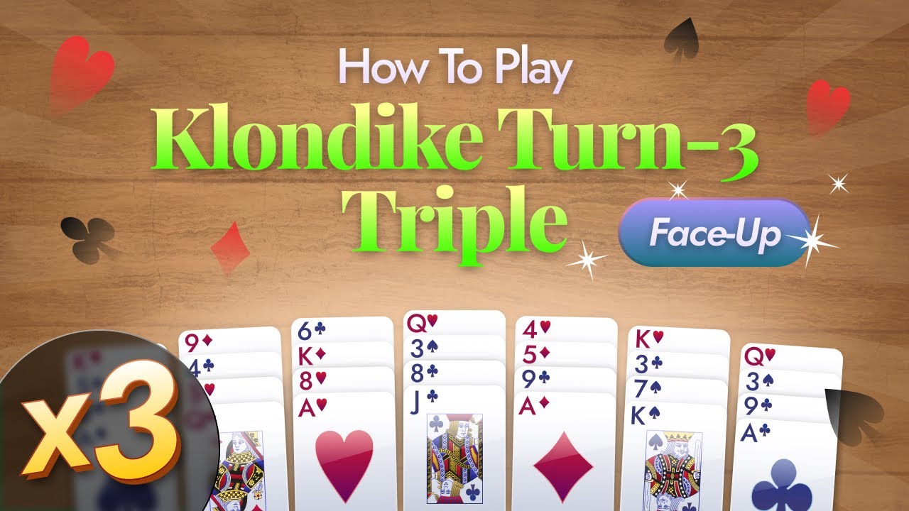 Complete Guide to Turn-Three Triple Face-Up Klondike Solitaire - YouTube