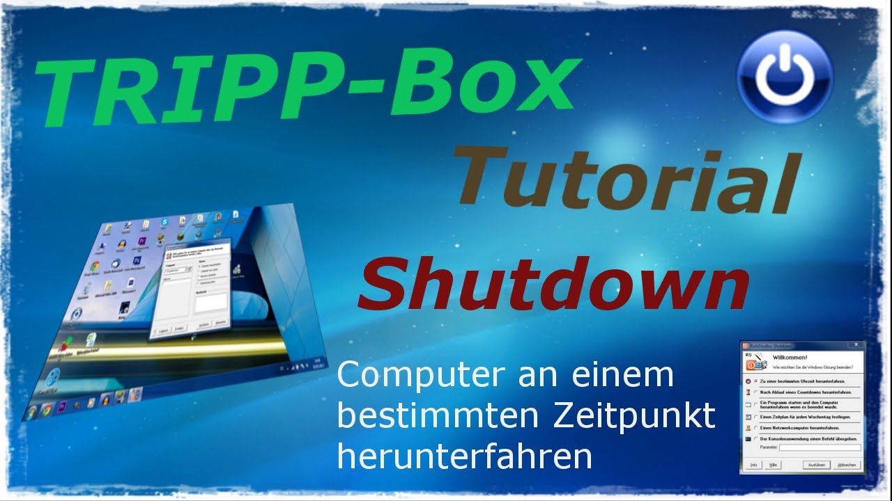 TRIPP-Box Tutorial: Shutdown - Computer zeitgesteuert herunterfahren ...