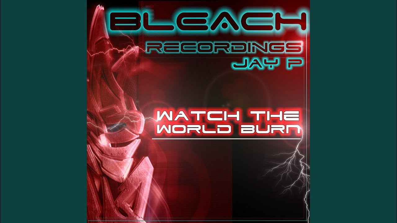 Watch The World Burn (Original Mix) - YouTube