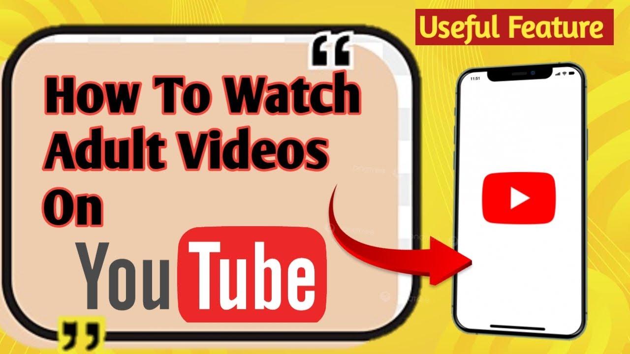 How To Watch Adult Movies On YouTube | How to watch Restricted Video On ...