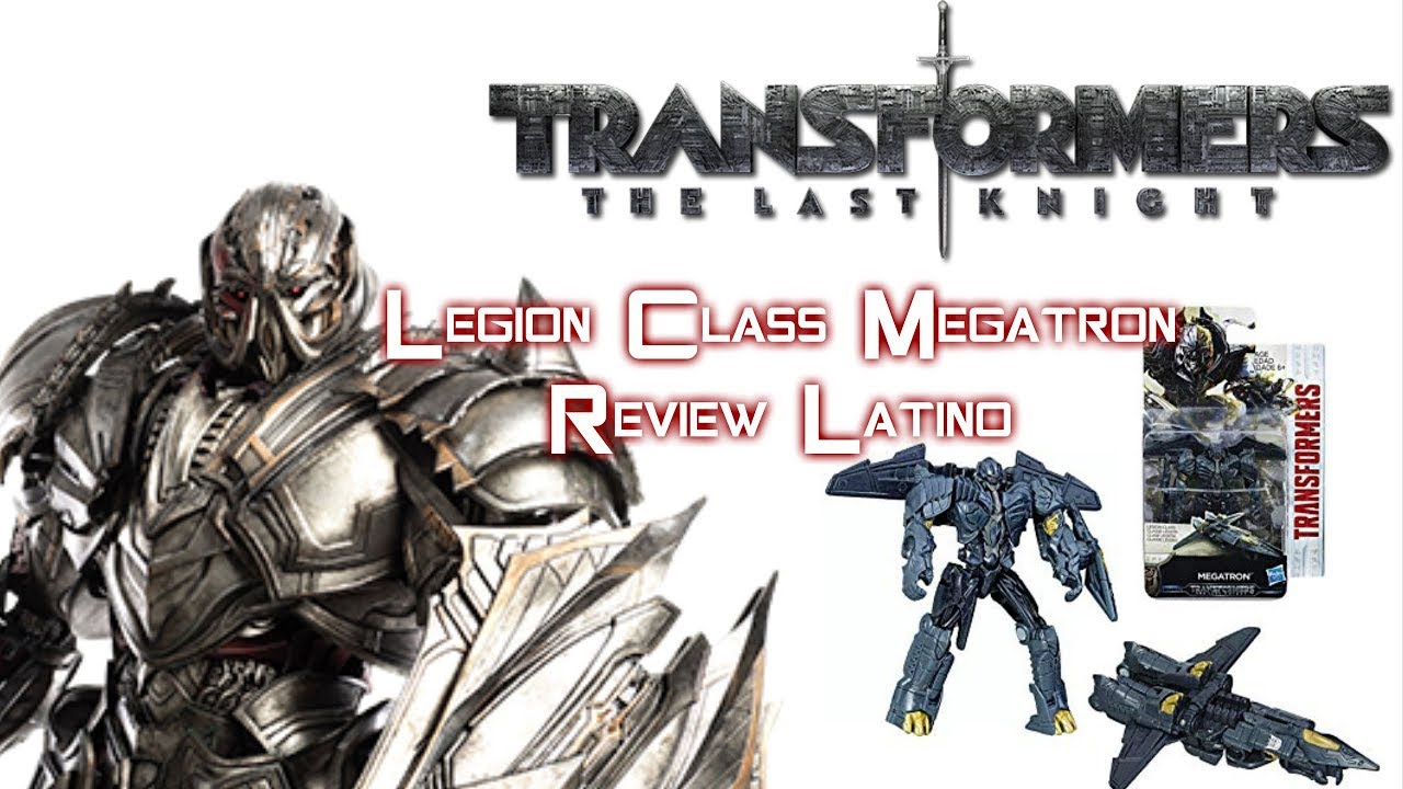 Transformers The Last Knight Legion Class Megatron Review Latino ...