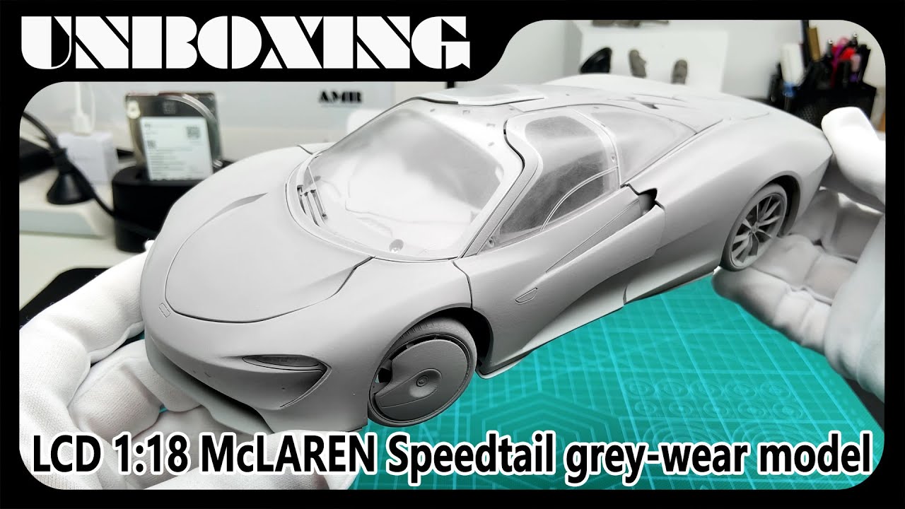 McLAREN Speedtail / 1:18 LCD grey-wear model / unboxing - YouTube
