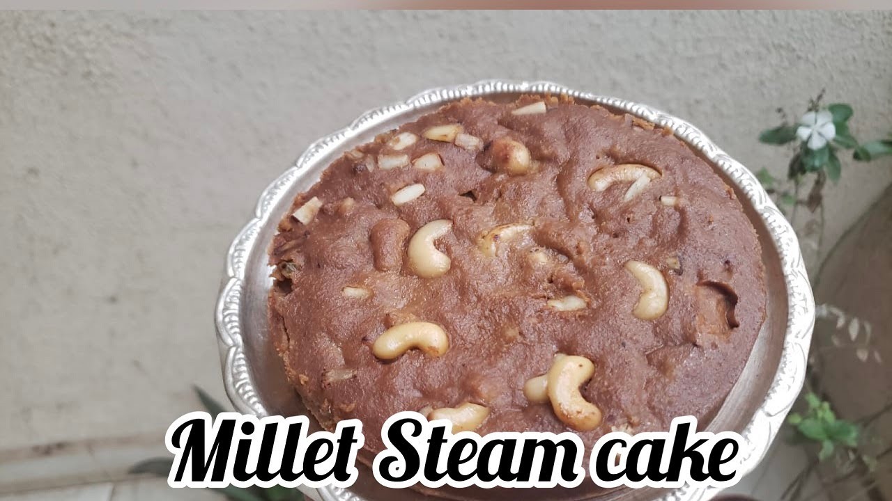 Millet steam cake |Brown top millet cake |No wheat |No maida |Palm ...