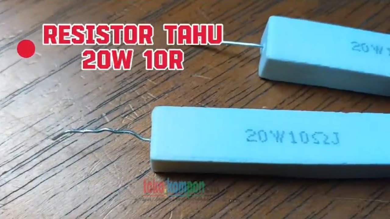 Resistor Tahu 10ohm 20watt / R kapur 10 ohm 20 watt / 10R 20W - YouTube