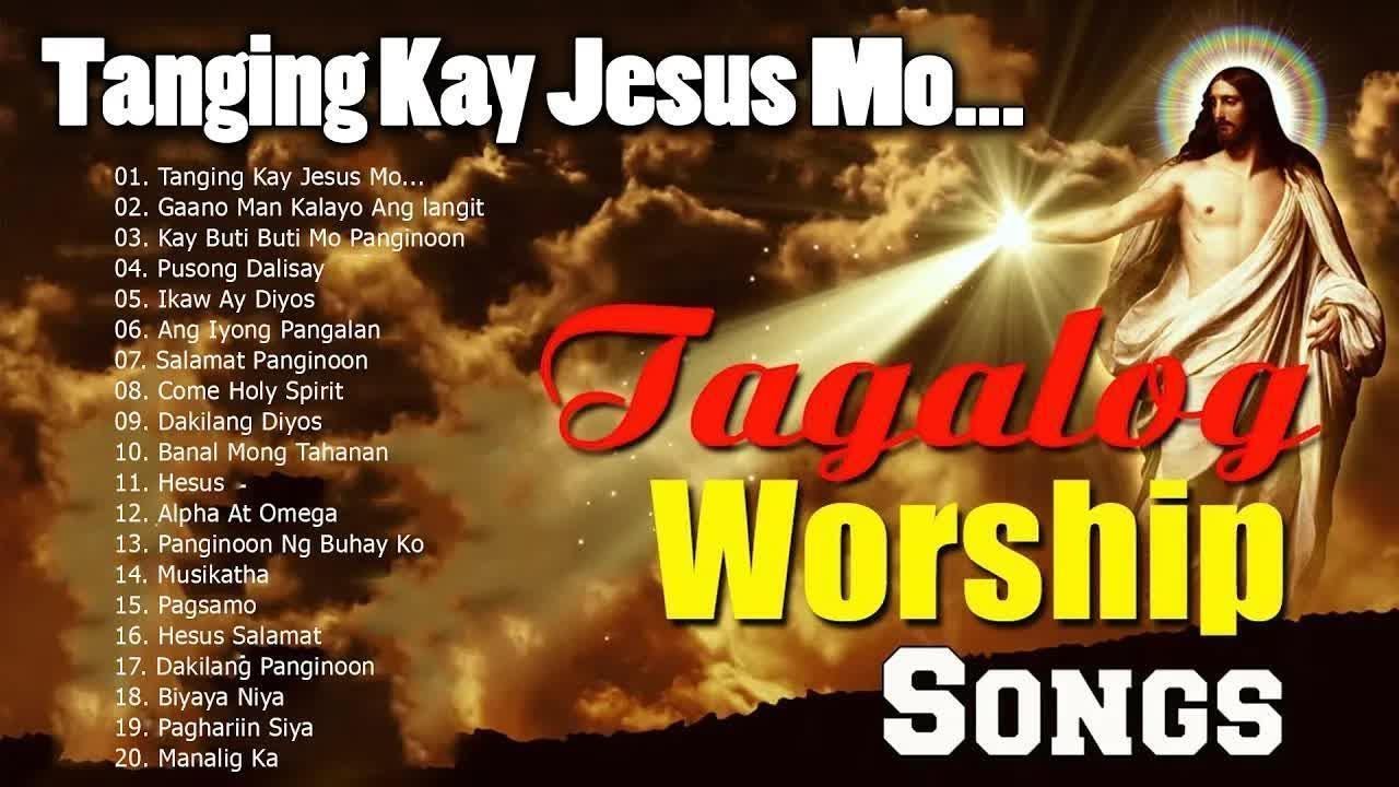 Tagalog Christian Worship Early Morning Songs 🙏 Religous Song 🙏 Tanging ...