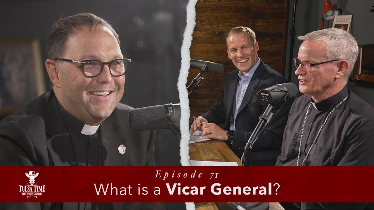 What is a Vicar General? l | Tulsa Time with Bishop Konderla - YouTube