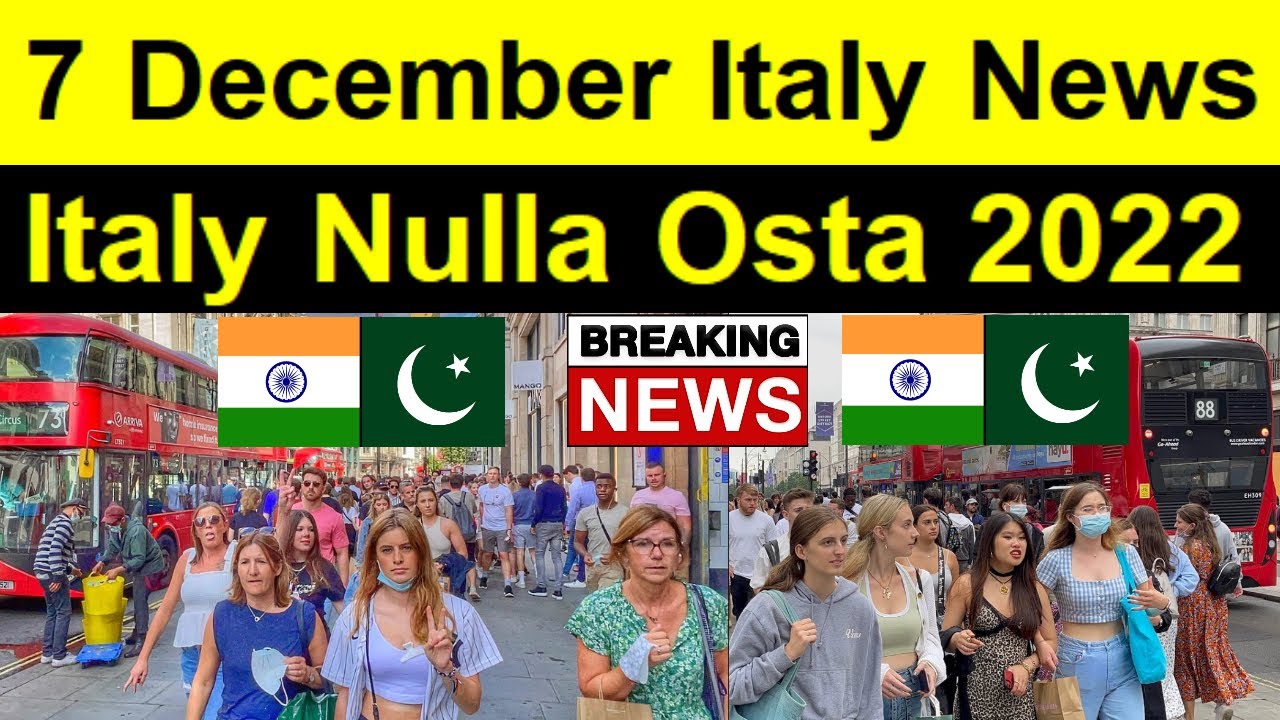 7 December News | Seasonal Visa Agricultural Visa 9 month Paper | Italy ...