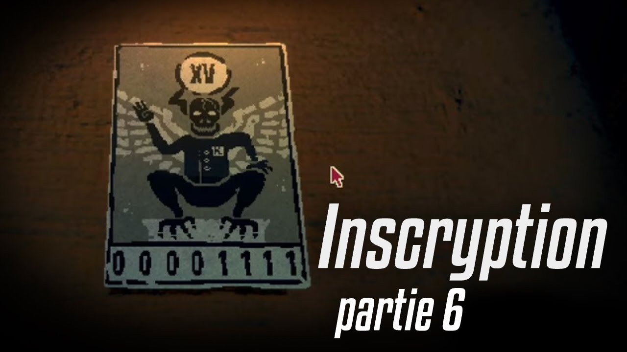 Découvrir ce qui se cache sous inscryption ... | INSCRYPTION #6 - YouTube