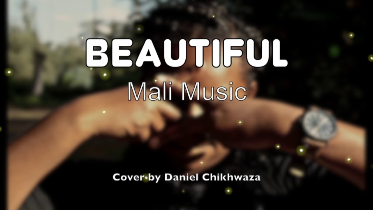 Beautiful - Mali music, cover by Daniel Chikhwaza - YouTube