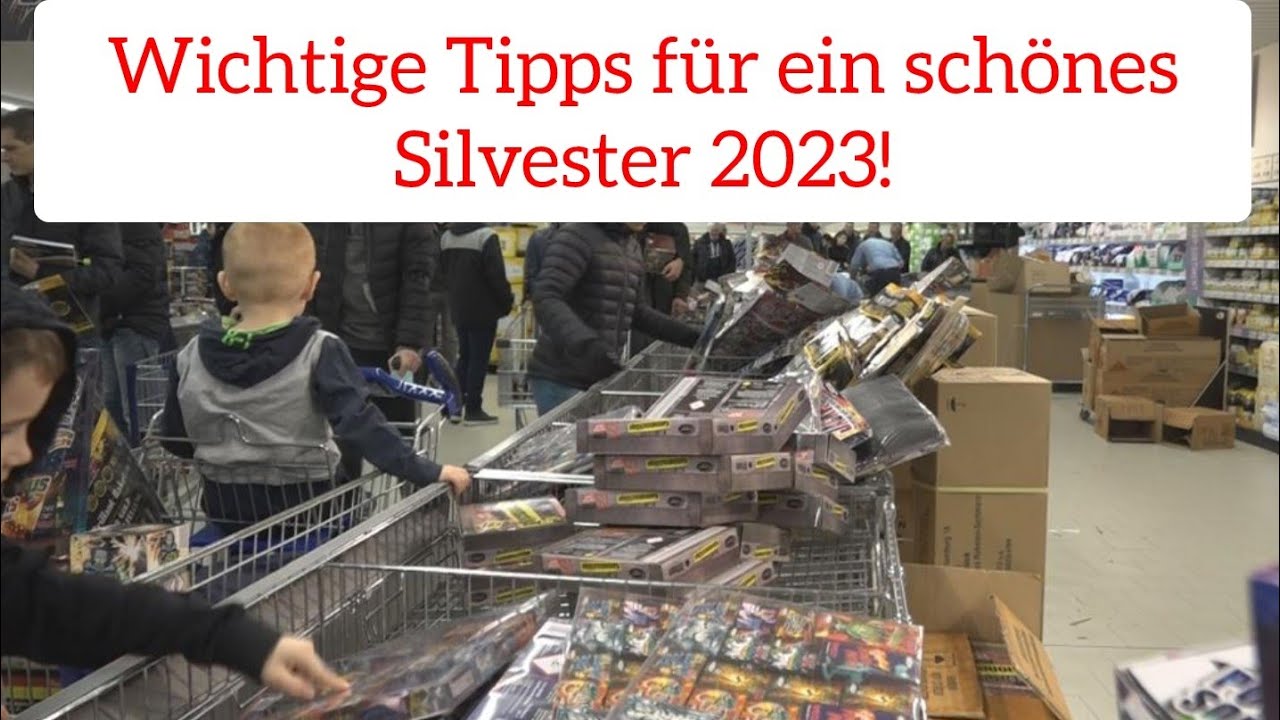 Silvester 2023 - Wichtige Tipps für ein schönes Silvester! - YouTube