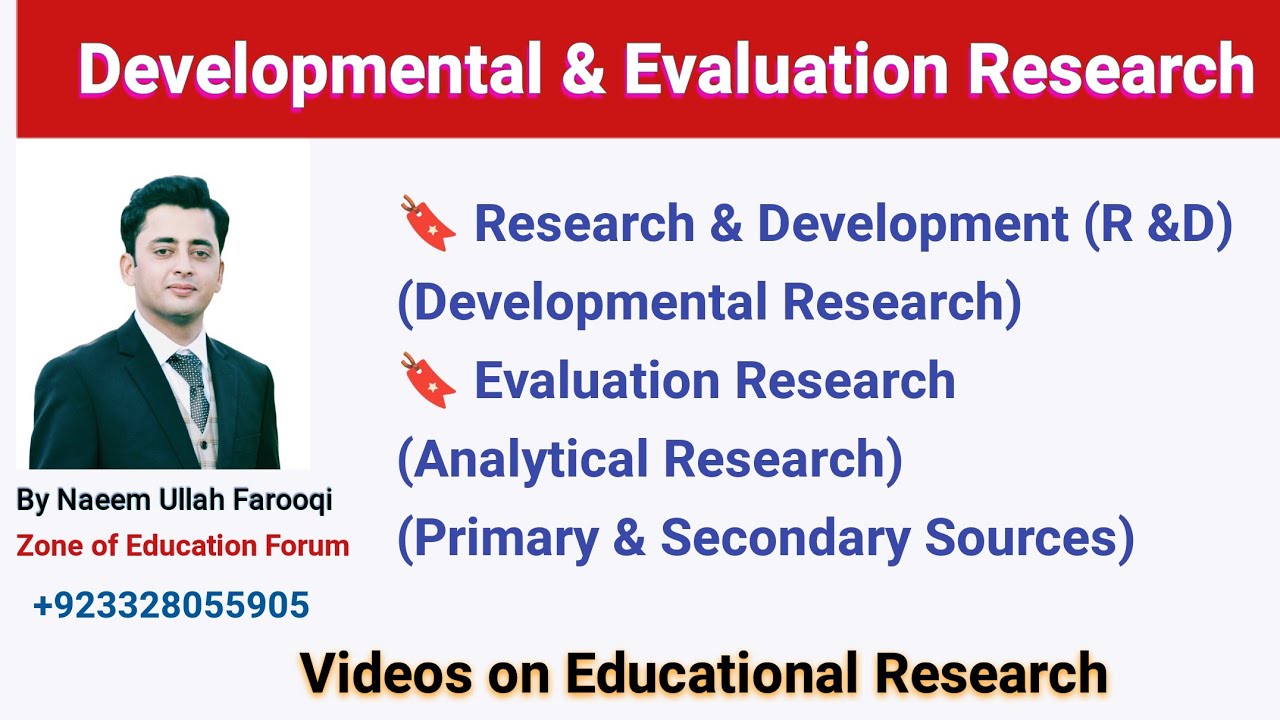 Research&development (developmental research) and evaluation research ...