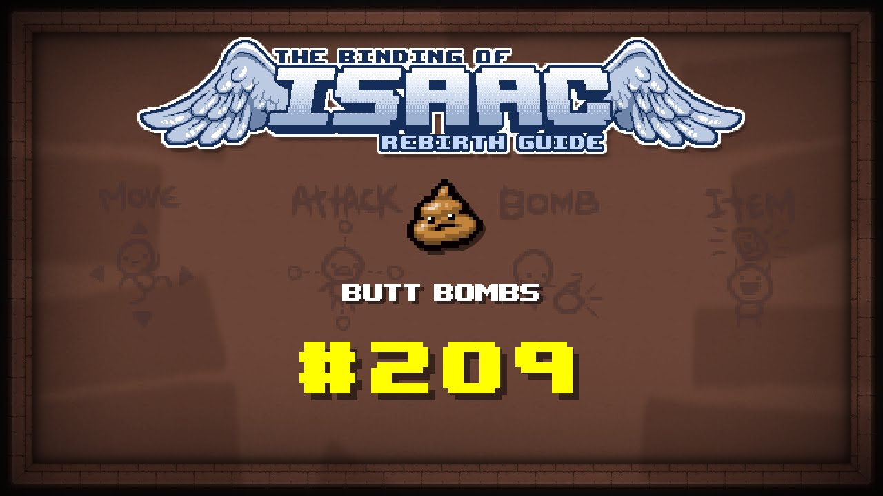 Binding of Isaac: Rebirth Item guide - Butt Bombs - YouTube