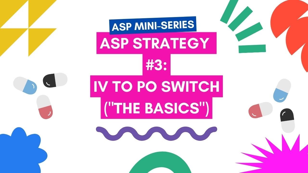 How to Assess IV to Oral Antibiotic Switch: The 7 Principles - YouTube