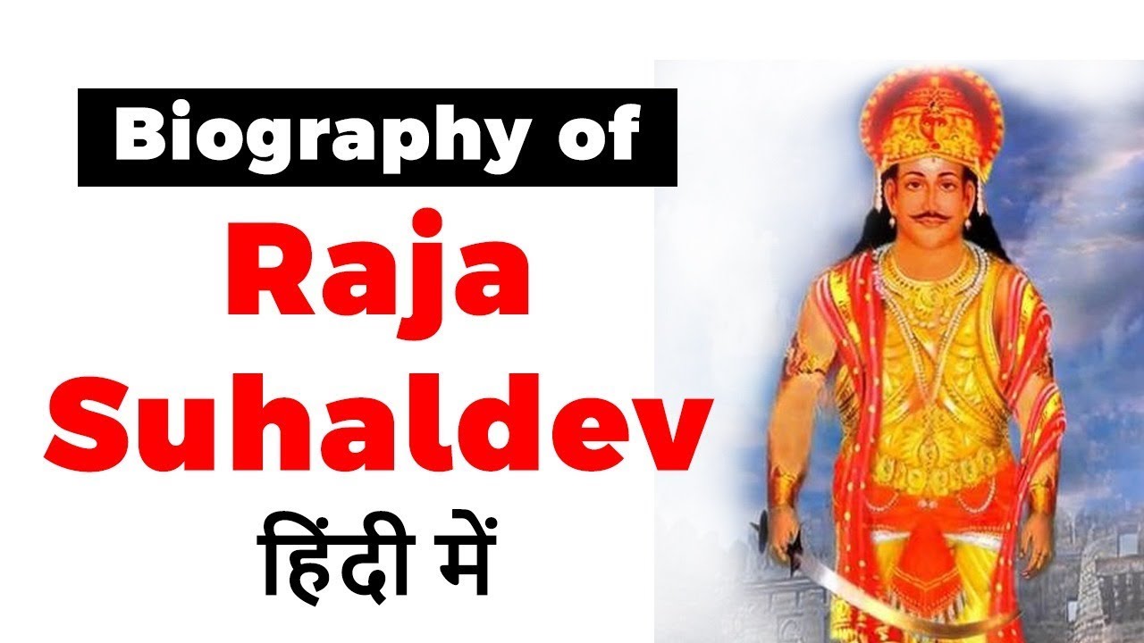 Biography of Raja Suhaldev, Shravasti king famous for defeating Ghaznavid general Ghazi Salar ...