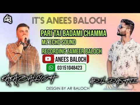 Balochi fuction song// pari tai badame chama// Singer kaka baloch Adil dashti//balochi songs