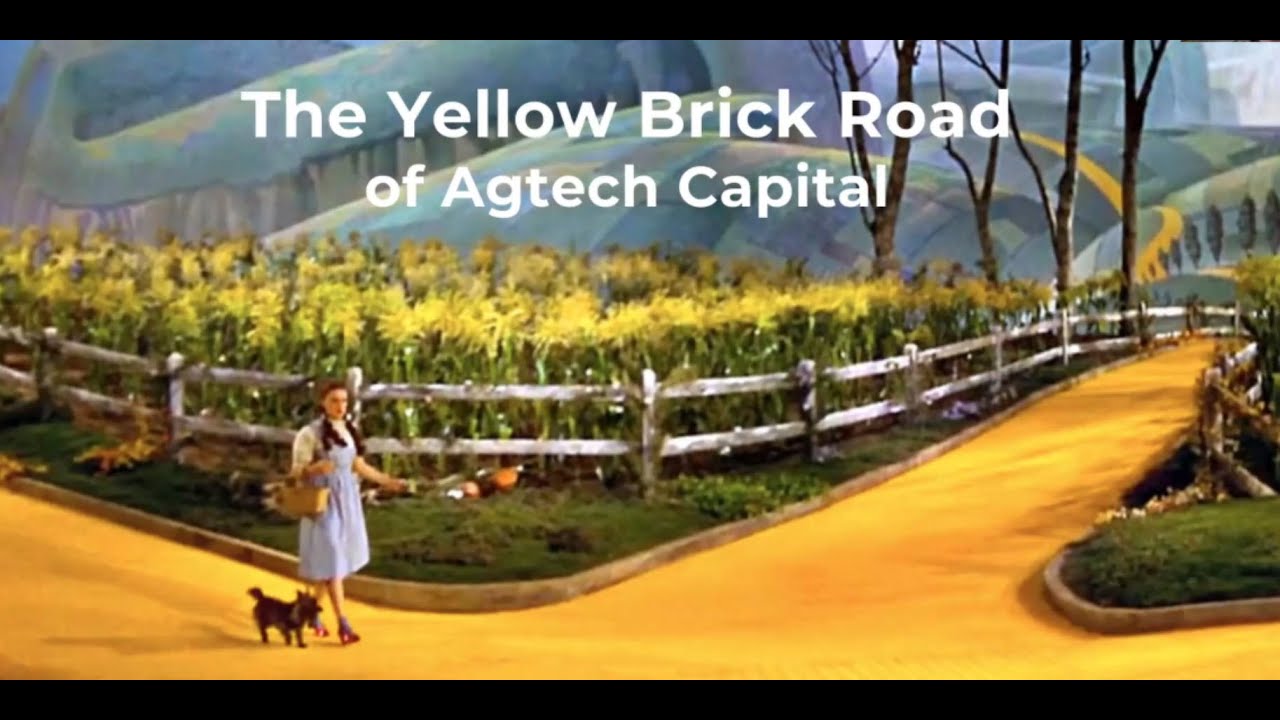 The Yellow Brick Road of Agtech Capital - YouTube