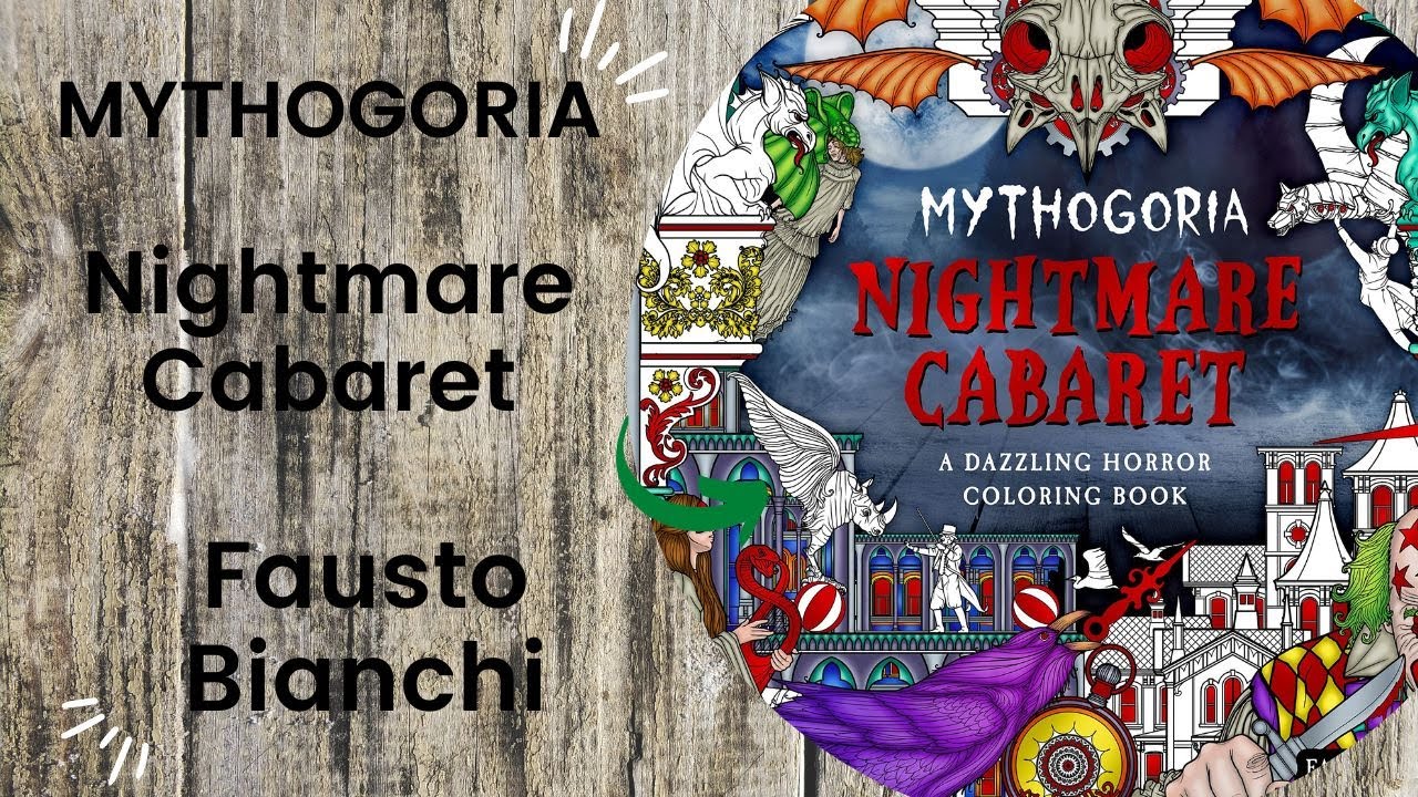 MYTHOGORIA Nightmare Cabaret - Fausto Bianchi //Adult Colouring Book ...