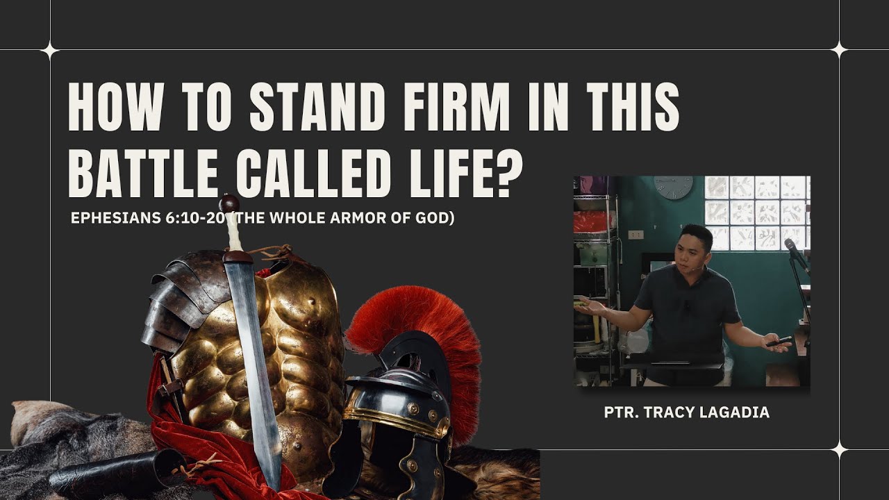 Eph. 6:10-20 | How To Stand Firm In This Battle Called Life | F2F Dec ...