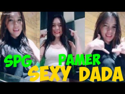 TIK TOK SPG SEXY PAMER DADA!