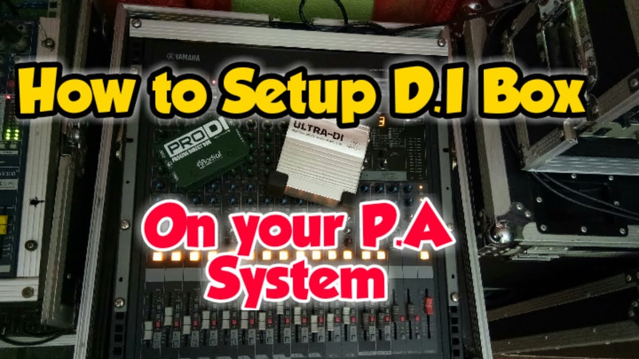 How To Setup D.I Box On your P.A System - YouTube