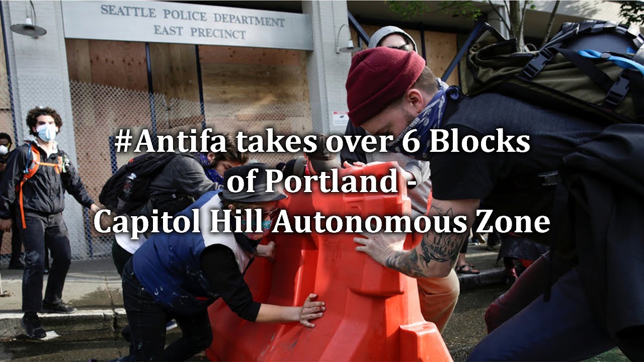 #Antifa takes over 6 Blocks of Seattle - Capitol Hill Autonomous Zone ...