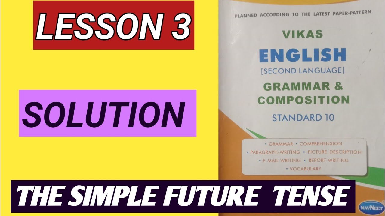 STD10/VIKAS ENGLISH GRA AND COMPOSITION /LESSON3/THE SIMPLE FUTURE ...
