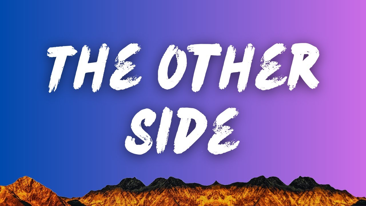 The Other Side | English Songs with Lyrics | English Song Lyrics - YouTube