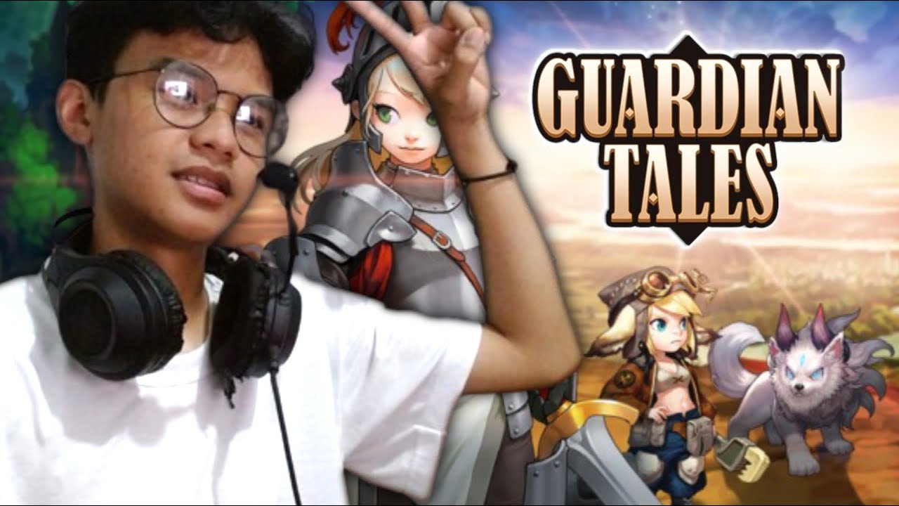 MALJUM LANJUT NGECHILL - Guardian Tales #5 - YouTube