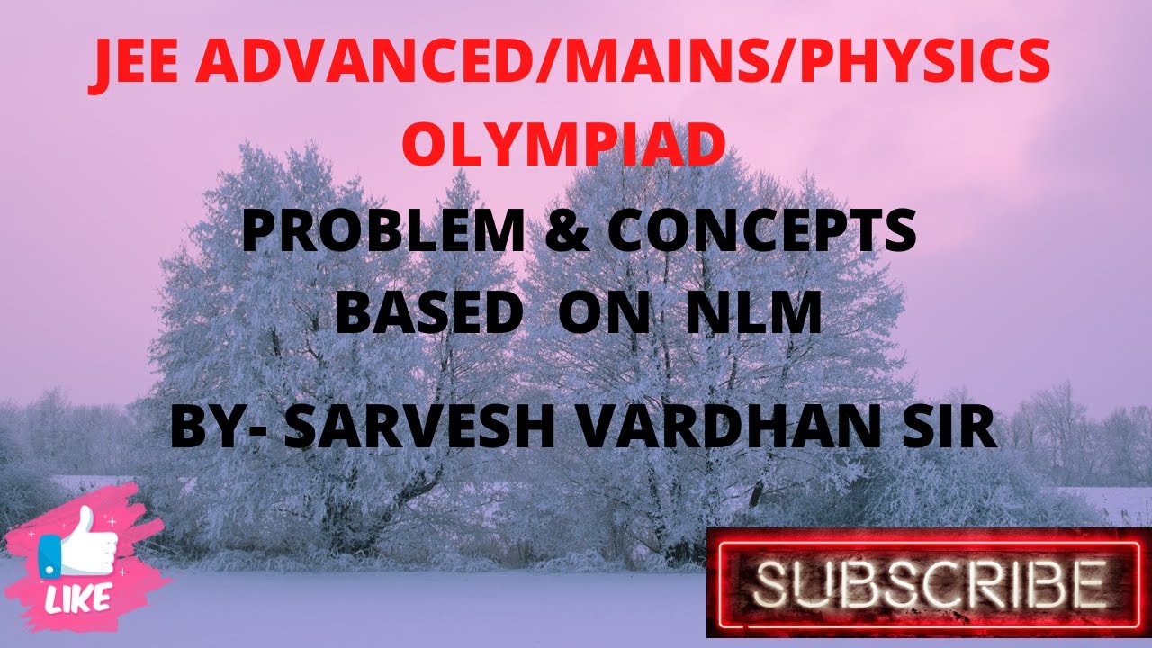 NEWTON’S LAW OF MOTION/JEE ADVANCED PHYSICS/PHYSICS OLYMPIAD PROBLEM ...