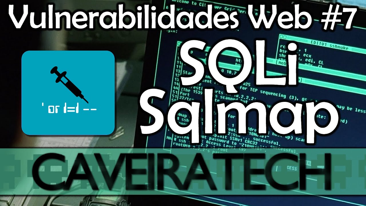 Sql Injection Com Sqlmap Vulnerabilidades Web 7 Youtube 3787