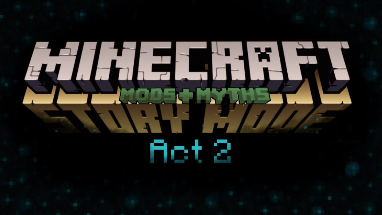 MCSM: Mods + Myths Act 2 Animatic - YouTube