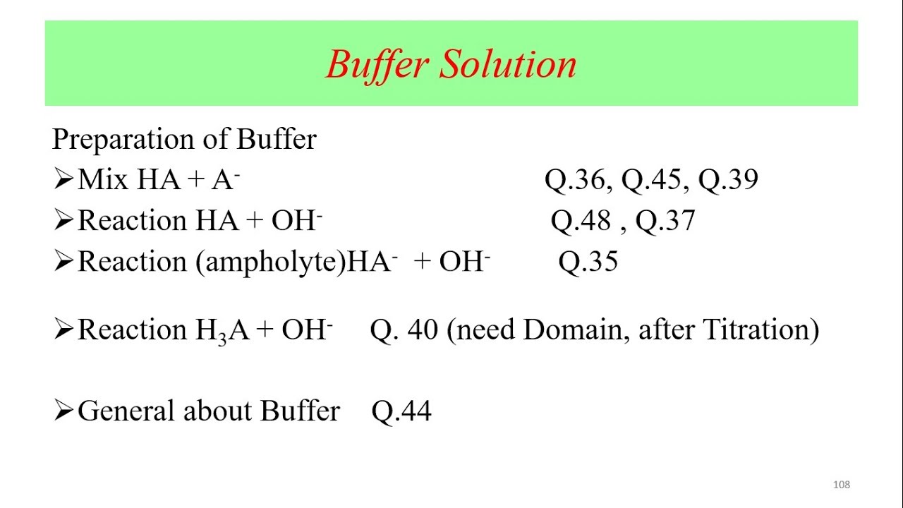 Exercises 10 b- Preparation of Buffer(Mixing HA with A-) (Q.36, Q.45,Q ...