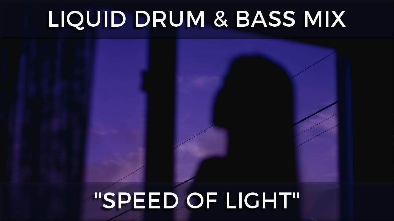Liquid Drum & Bass Mix - "Speed Of Light" - February 2023 - YouTube
