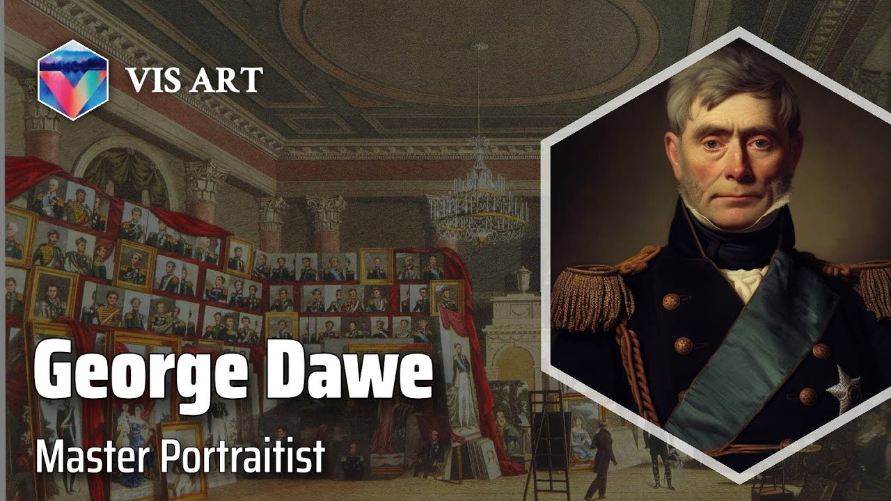 George Dawe: Brush of Russian Glory｜Artist Biography - YouTube