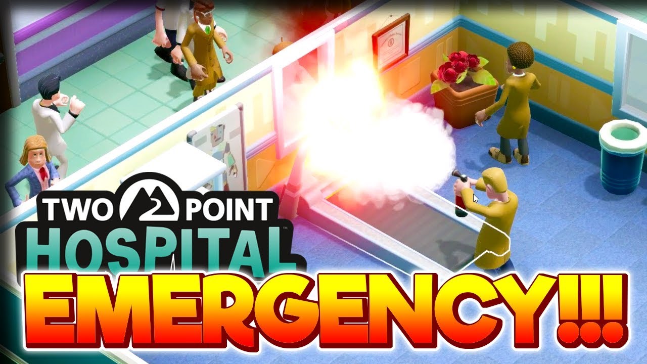 EMERGENCY!!! – Two Point Hospital Gameplay – Let's Play Part 10 - YouTube