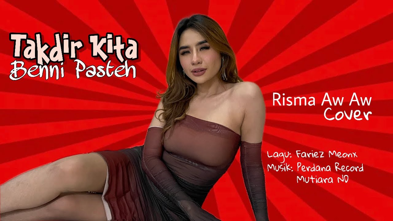 TAKDIR KITA "BENNI PASTEH" RISMA AW AW (cover) - YouTube