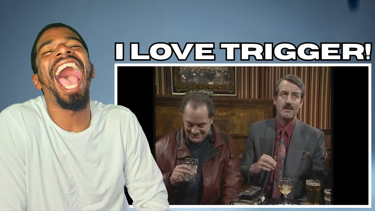 American Reacts to Triggers Best Moments [Only Fools and Horses] - YouTube