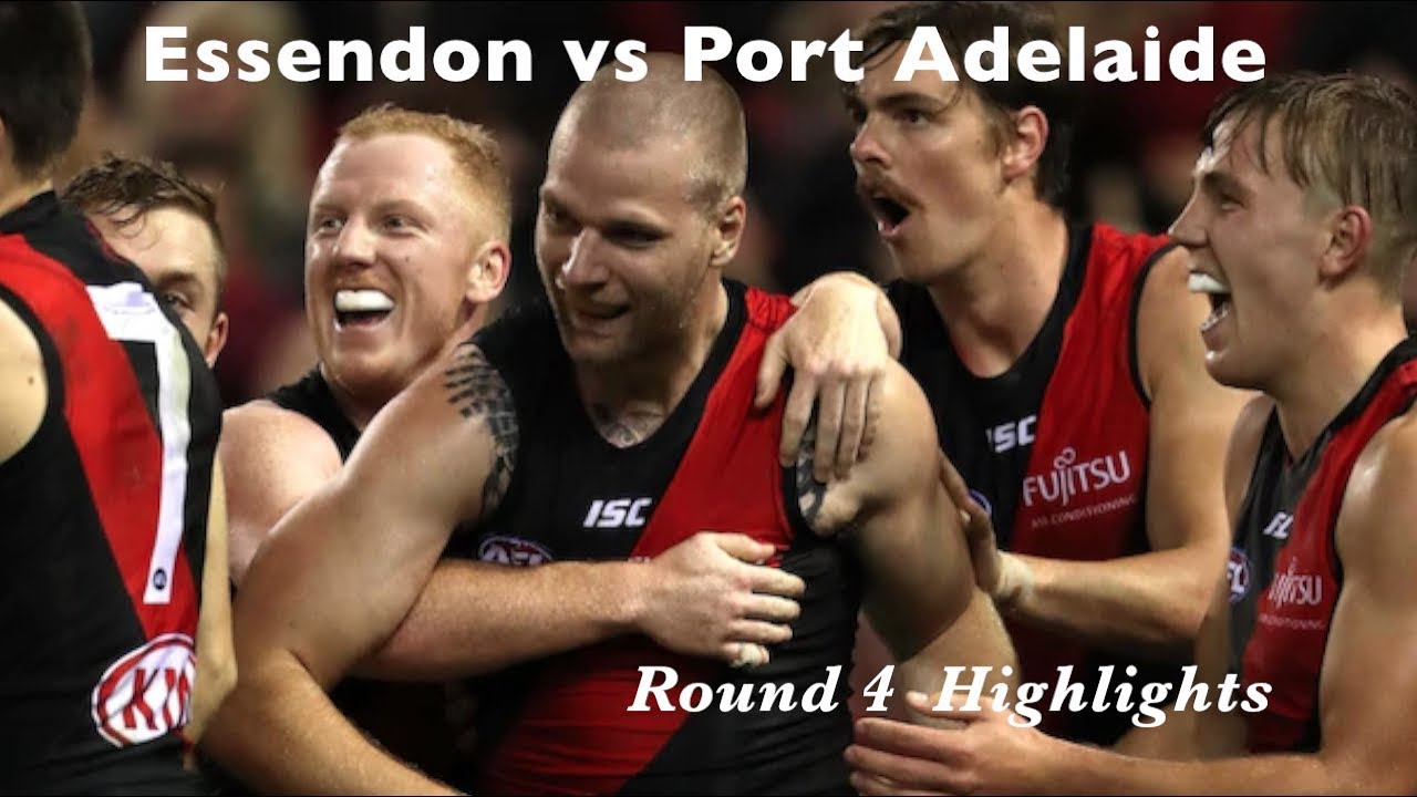 Essendon Highlights - Round 4 - Essendon vs Port Adelaide - YouTube