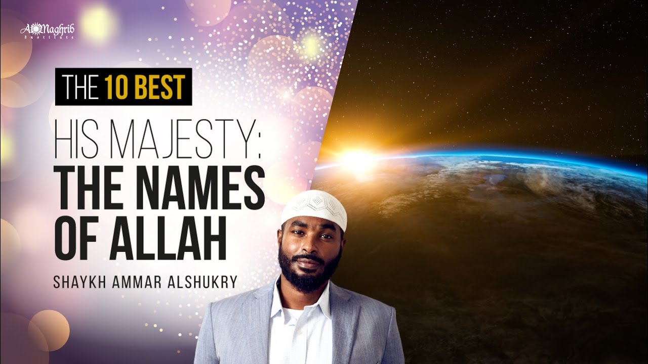 The 10 Best | His Majesty: Names of Allah - Dhul-Jalal Wal Ikram ...